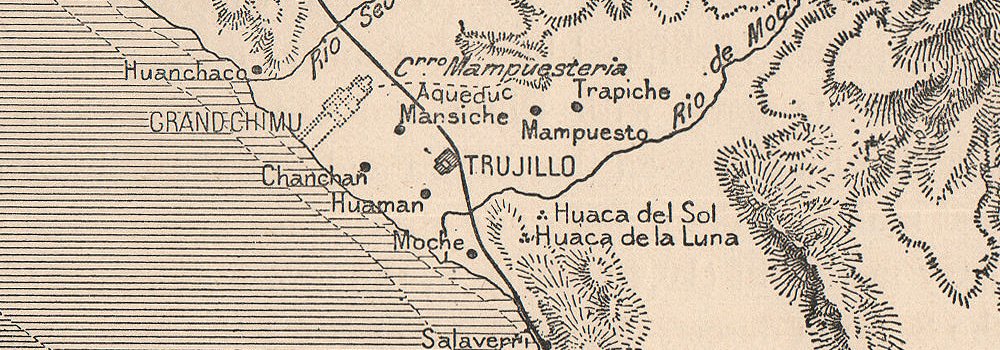 Trujillo and Grand Chimu ruins Chan Chan. Peru 1885 old antique map ...